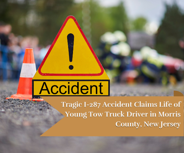 Car Accident Claims Life of Tow Truck Driver in Morris County, NJ